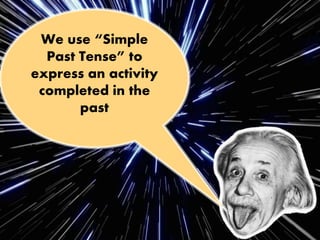 Past simple grammar | PPT