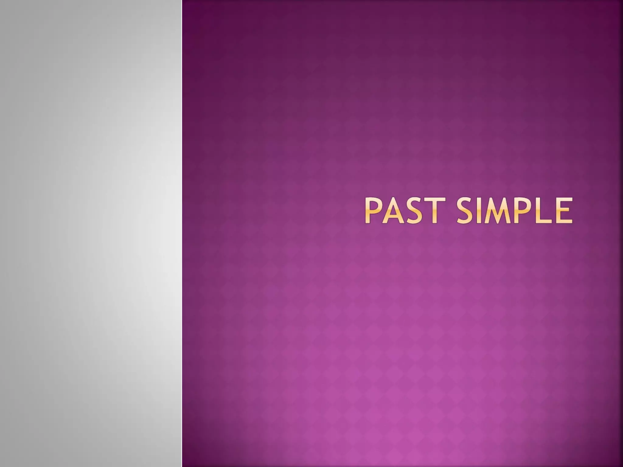 Past simple presentation | PPT