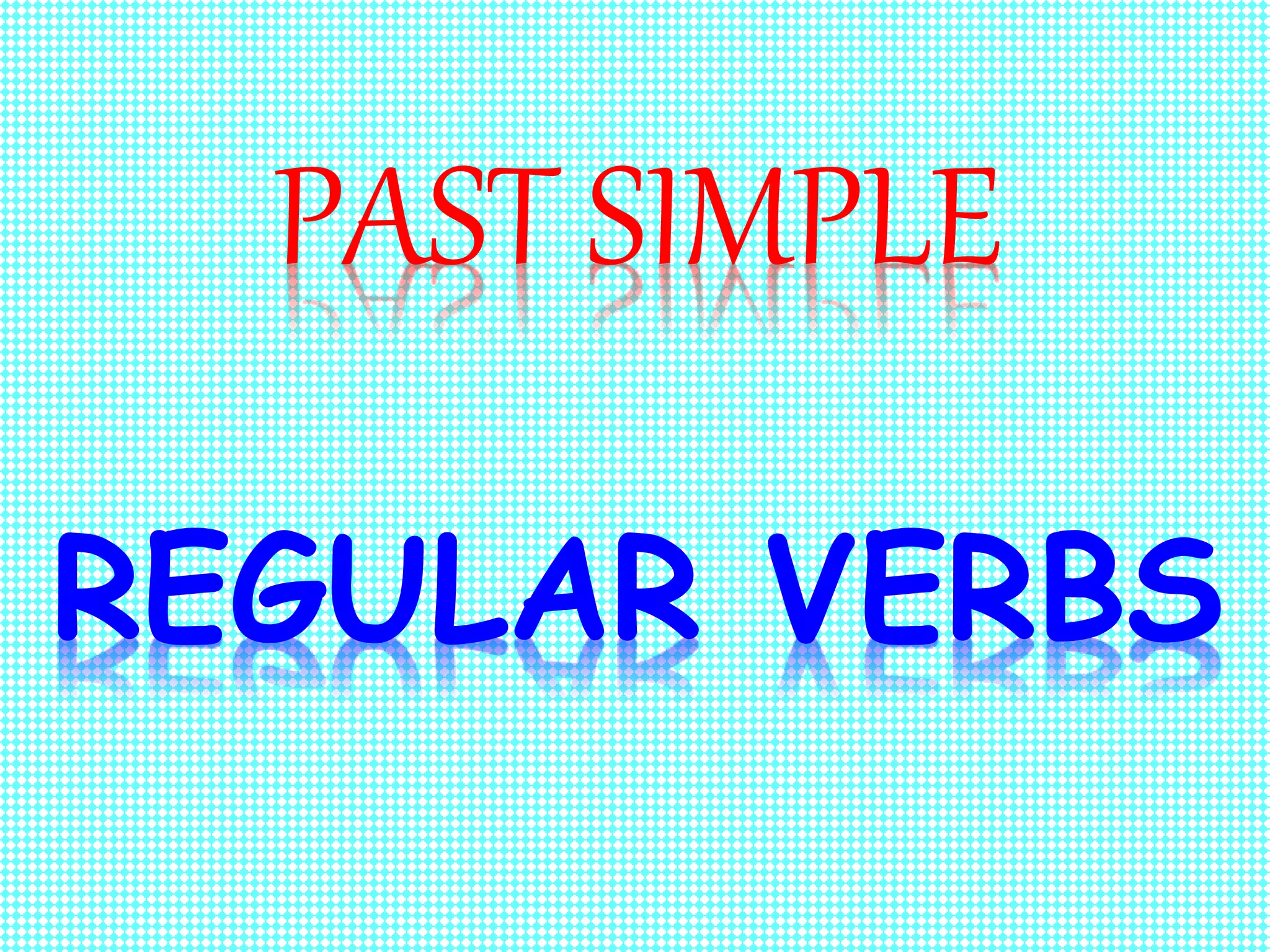 Past simple regular verbs | PPT