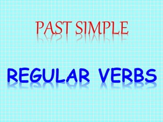 Past simple regular verbs | PPTX