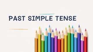 Past simple tense | PPTX