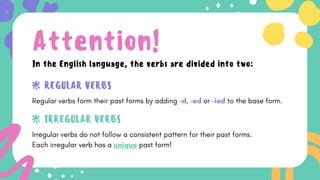 Past Simple Tense Presentation - Regular - Irregular verbs | PDF