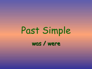 past simple (verb to be) esl student first class | PPT