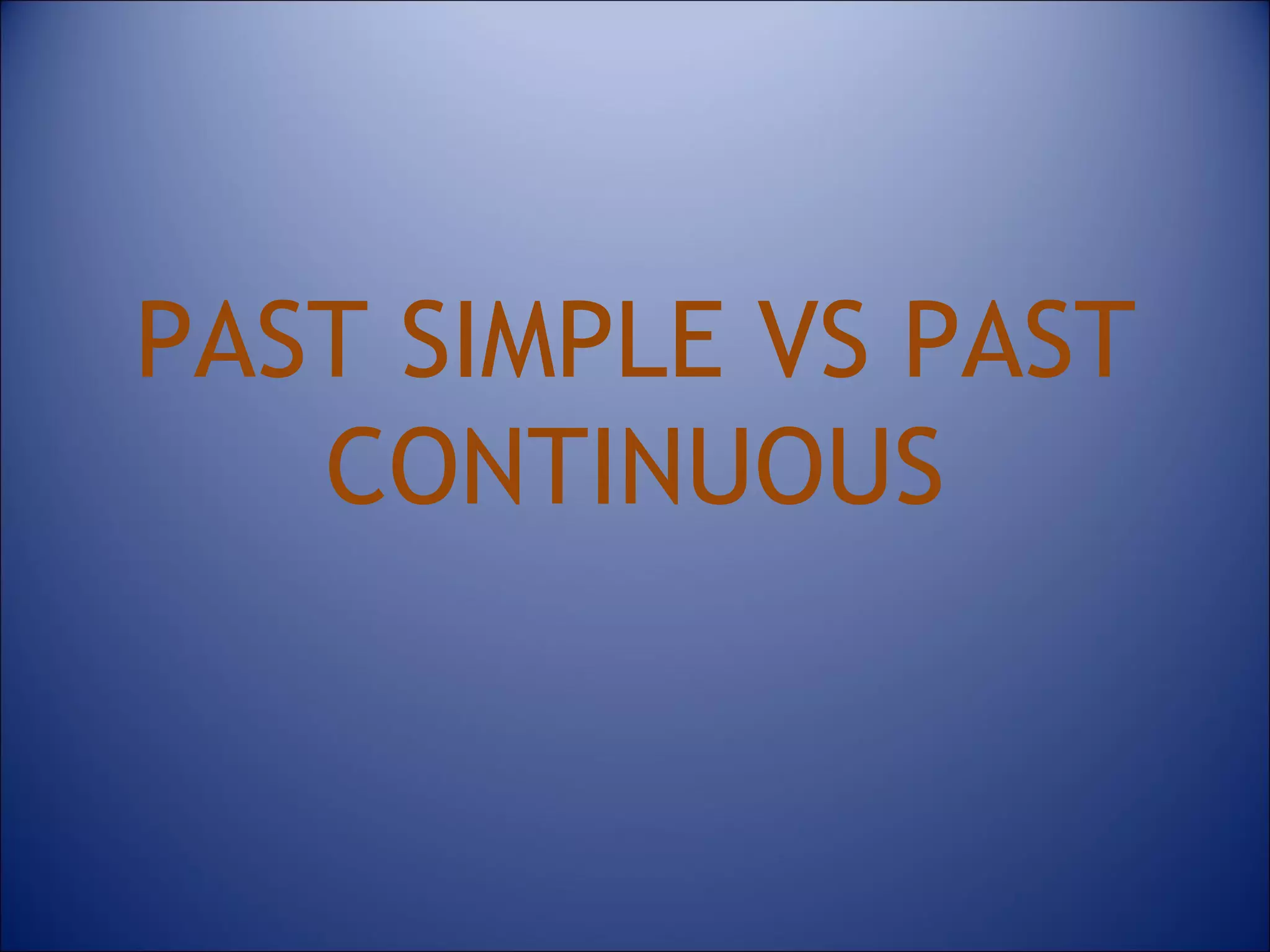 Past simple vs past continuous | PPS