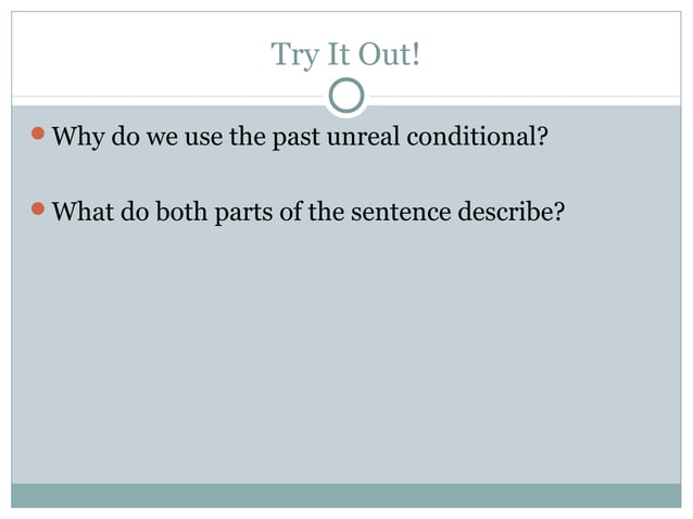 Past+unreal+conditionals | PPT
