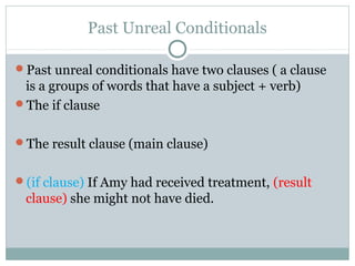 Past+unreal+conditionals | PPT