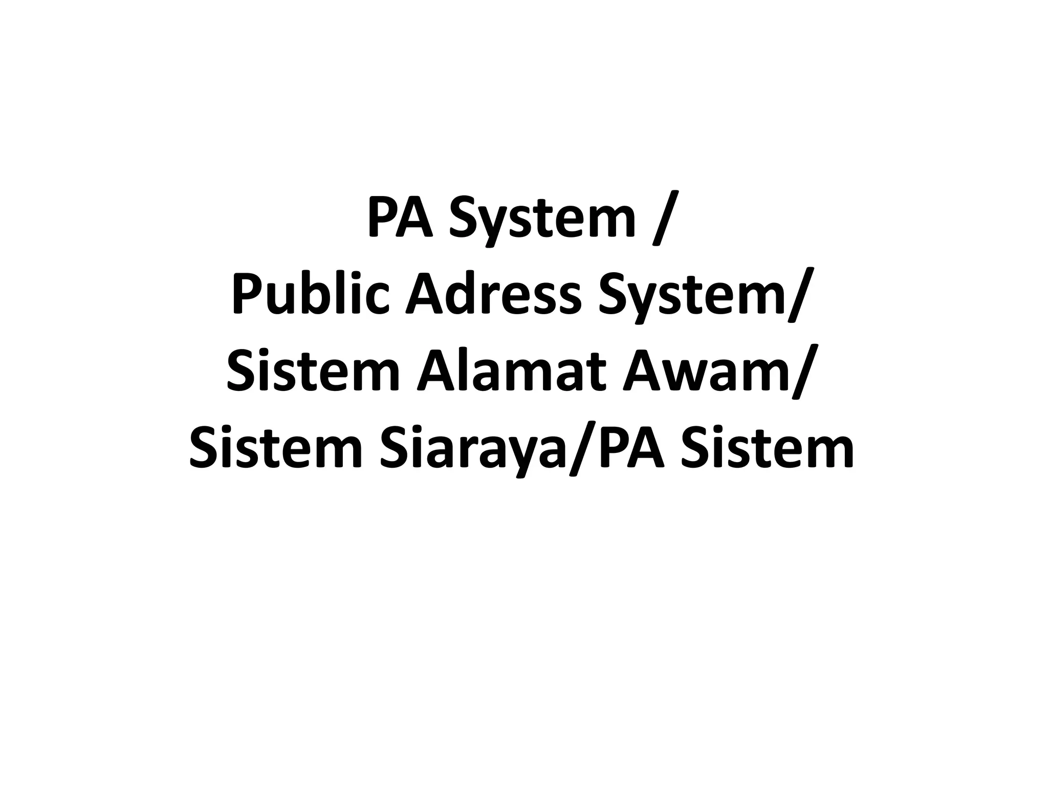 Pa system 2012 | PPTX