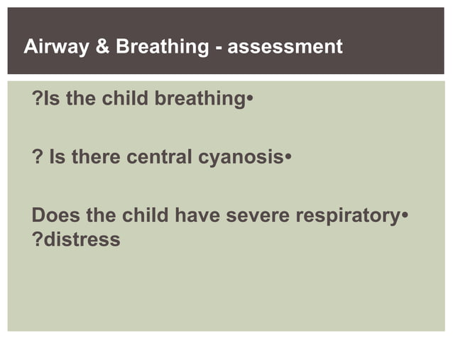 Pediatric assessment triangle | PPT | First Aid | Injuries