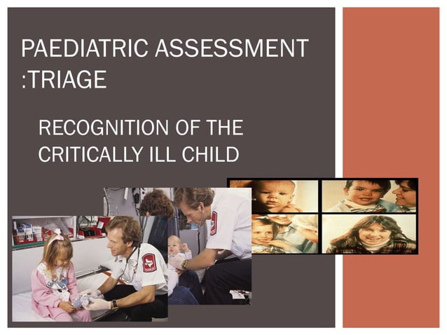 Pediatric assessment triangle | PPT | First Aid | Injuries
