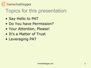PAT: Permission, Attention, Trust | PPT