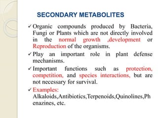ROLE OF SECONDARY METABOLITES | PPTX