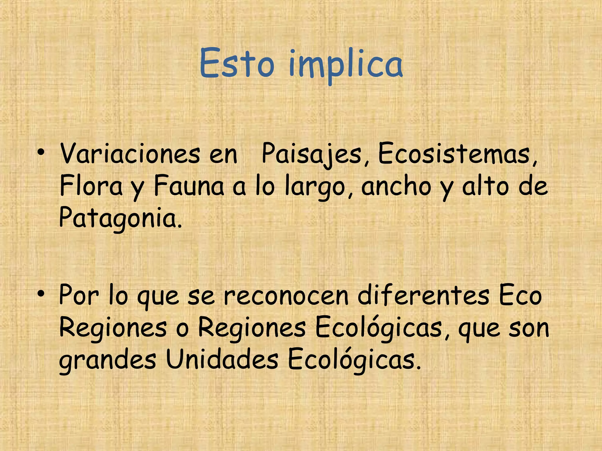Patagonia y sus eco-regiones | PPT