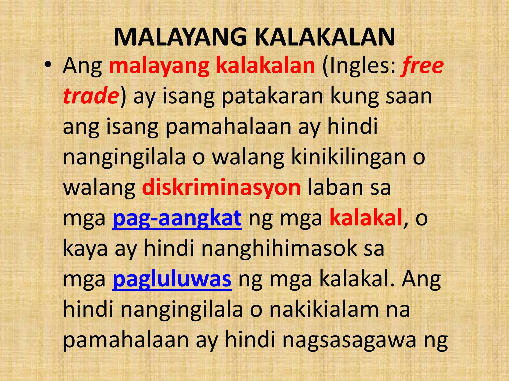 Patakaran ng-malayang-kalakalan (1) | PPTX