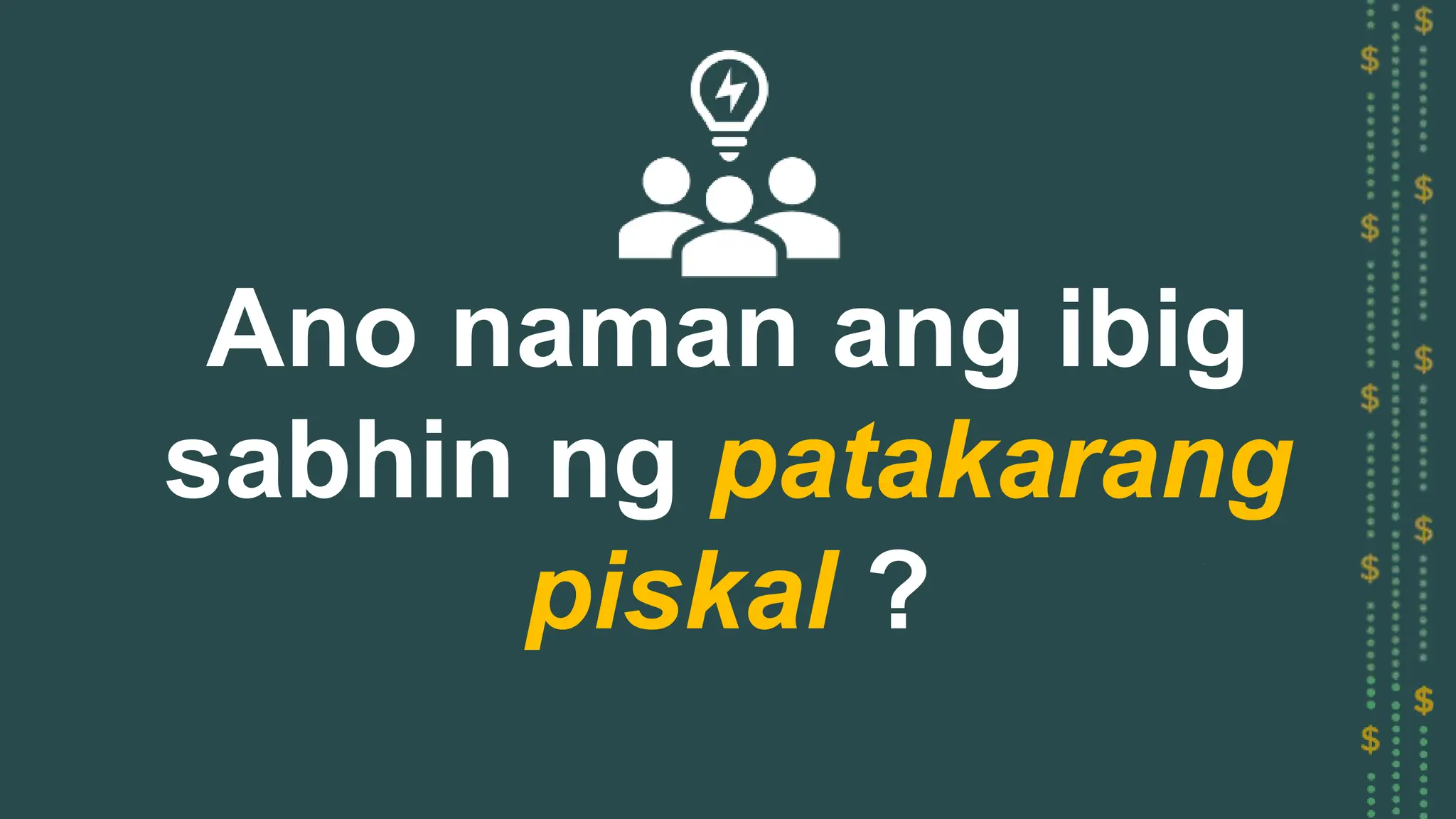 PATAKARANG PISKAL MODYUL 5.1-G9.pptx