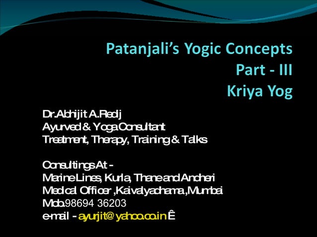 Patanjali’S Yogic Concepts Part 3 Kriya Yoga | PPT