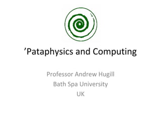 Pataphysics and Computing | PPT