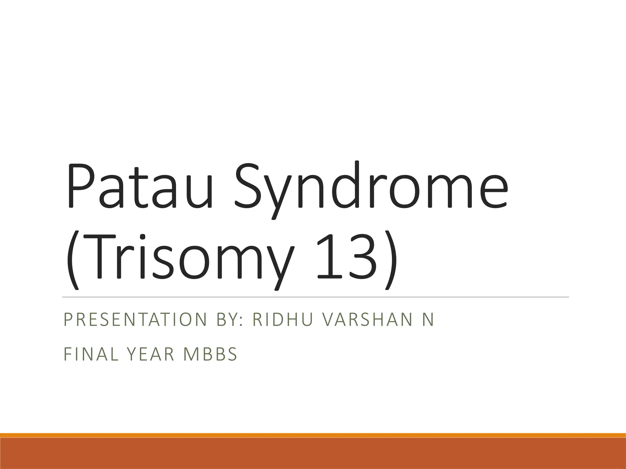 Patau_Syndrome_Presentation surgery medicine.pptx
