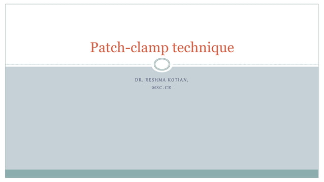 Patch clamptechnique | PPTX