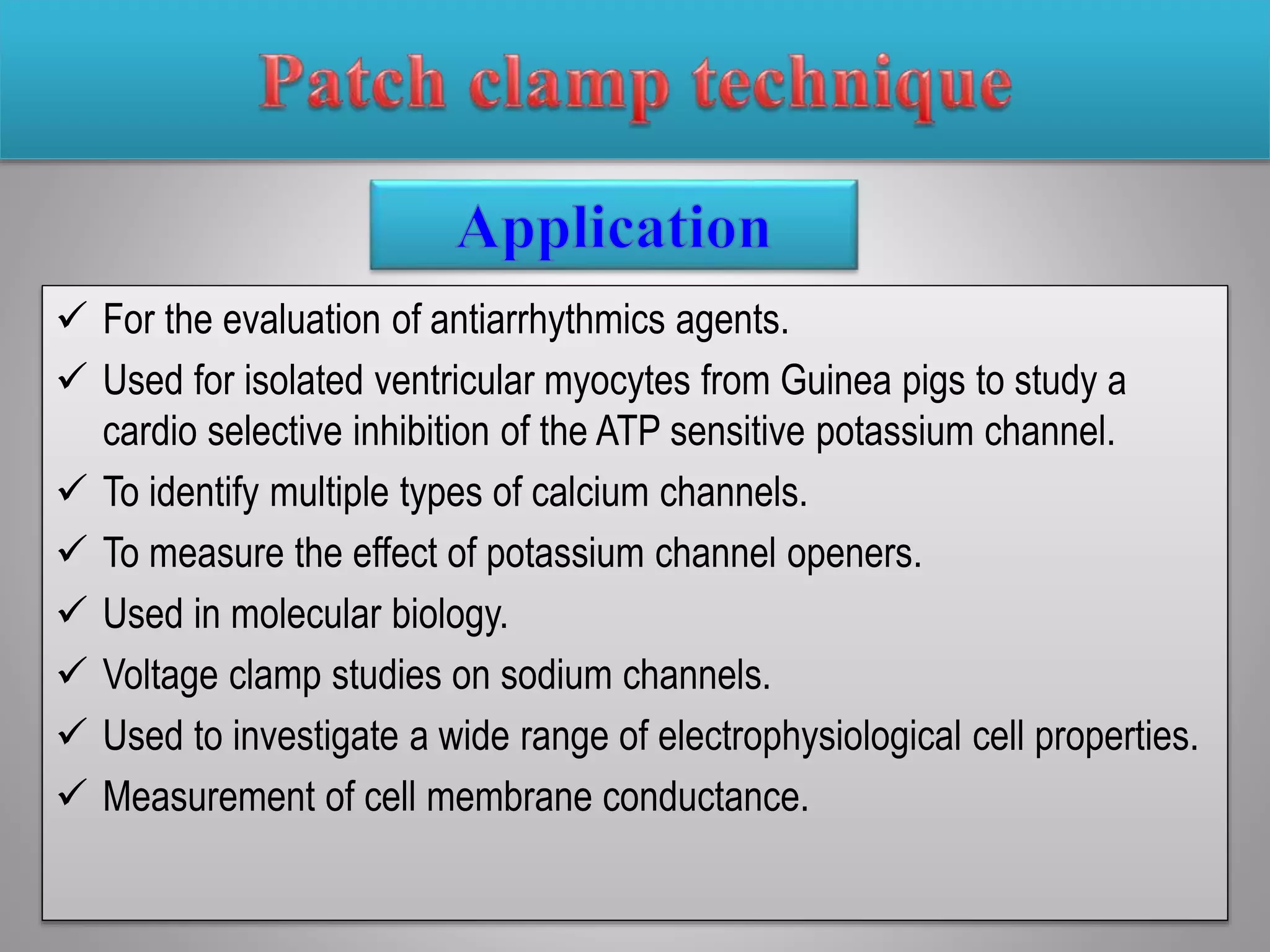Patch clamp technique principle | PPTX