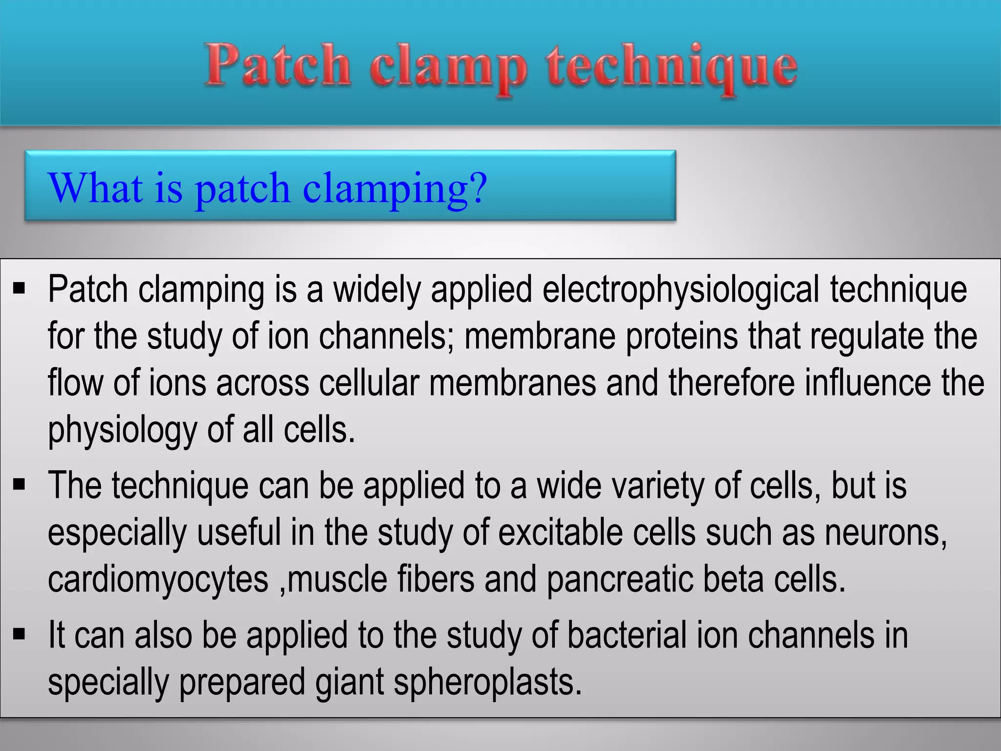 Patch clamp technique principle | PPTX