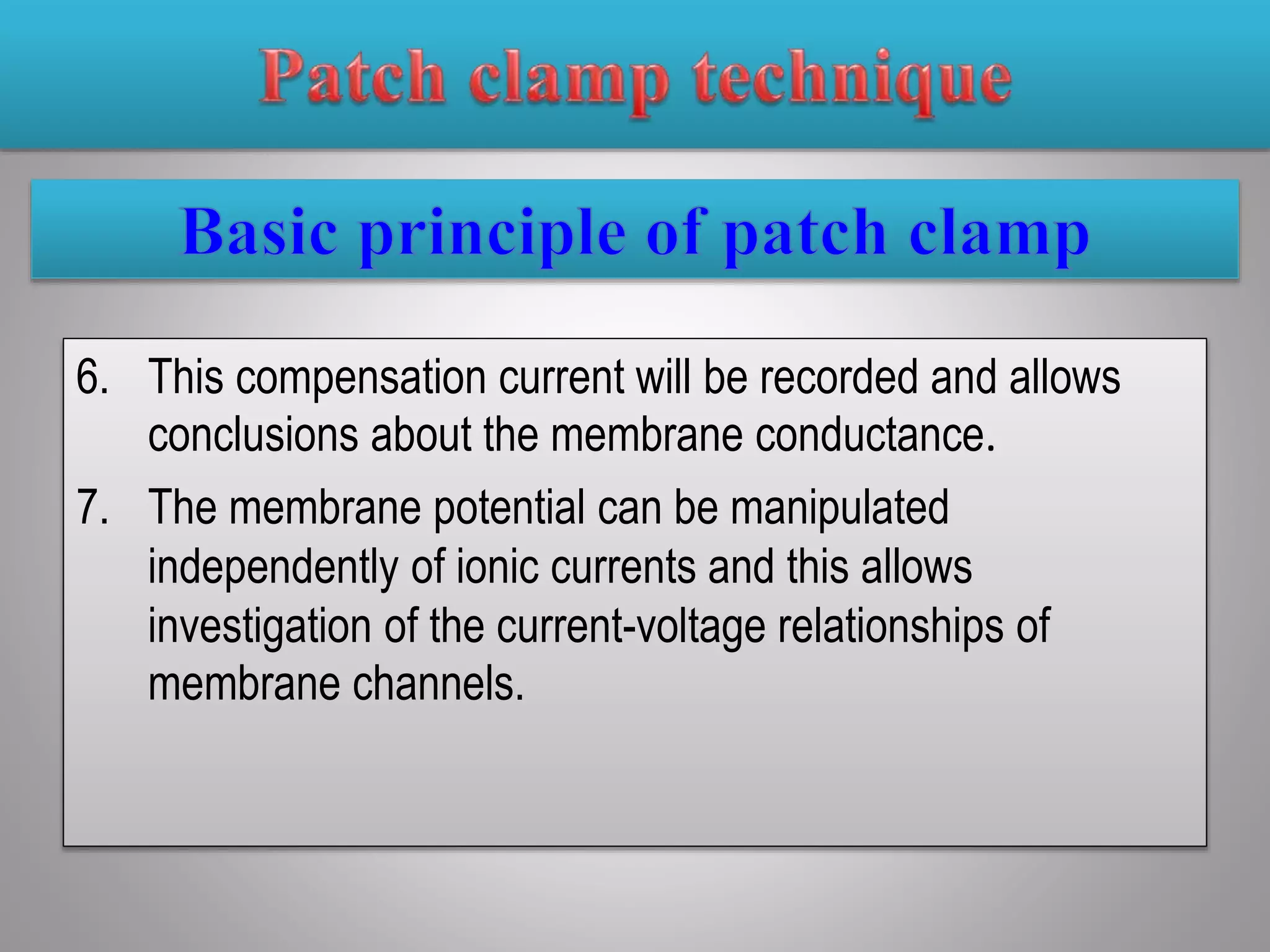 Patch clamp technique principle | PPTX