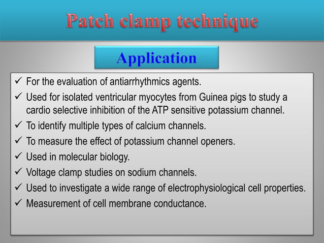 Patch clamp technique principle | PPTX
