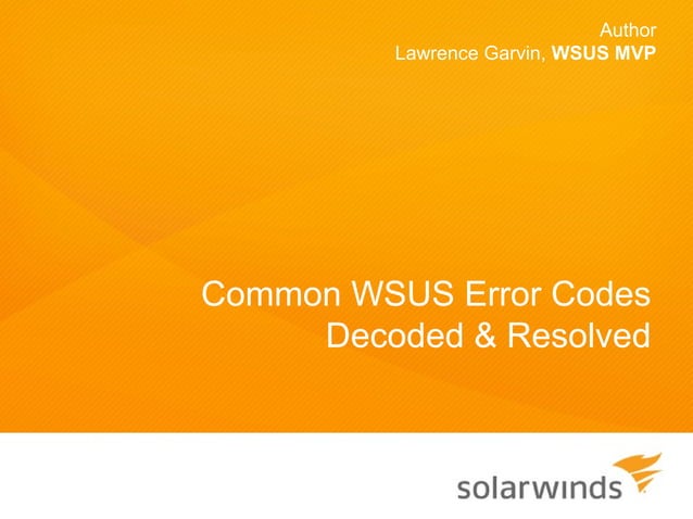 Common Wsus Errors Codes Decoded And Resolved Ppt