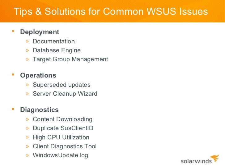 Common Wsus Issues In Deployment Operations And Diagnostics