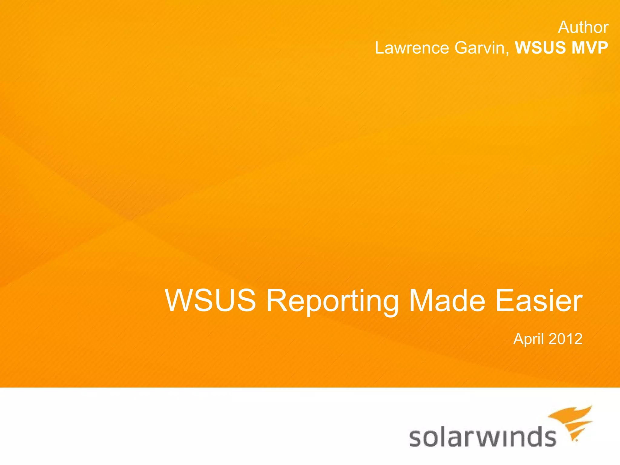 How-To: WSUS Reporting Made Easier | PPT