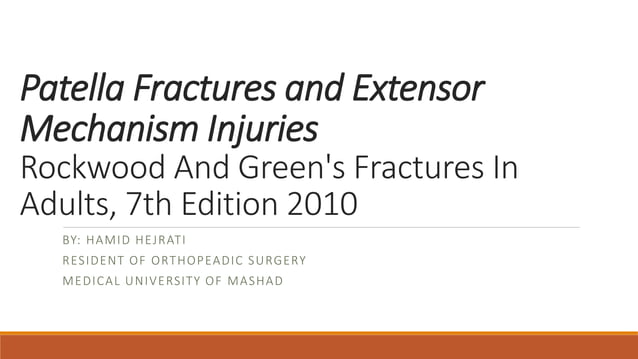 Patella fractures and extensor mechanism injuries | PPT