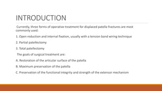 Patella fractures and extensor mechanism injuries | PPTX