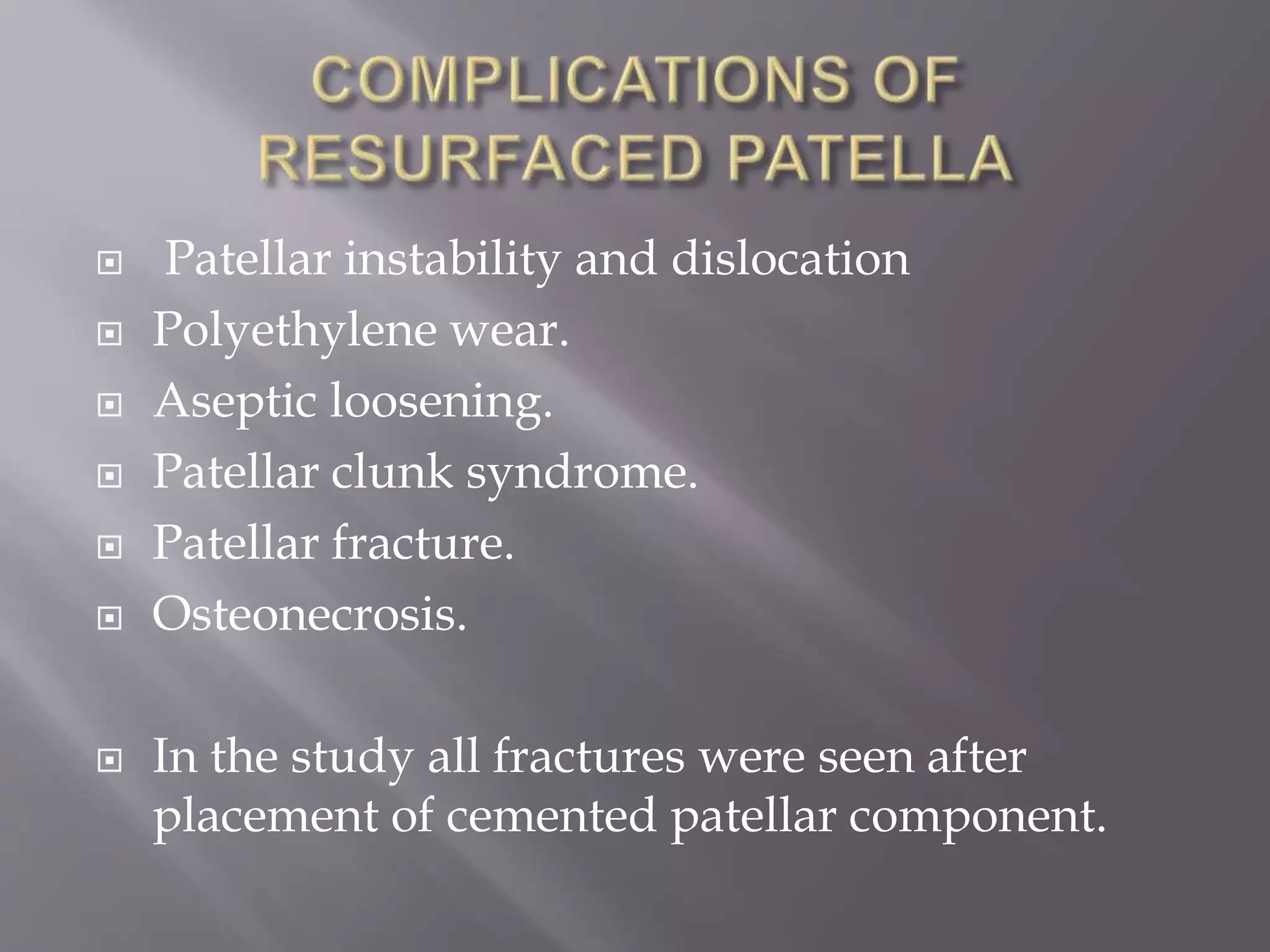 Patella in total knee arthroplasty to resurface or not is the question ...