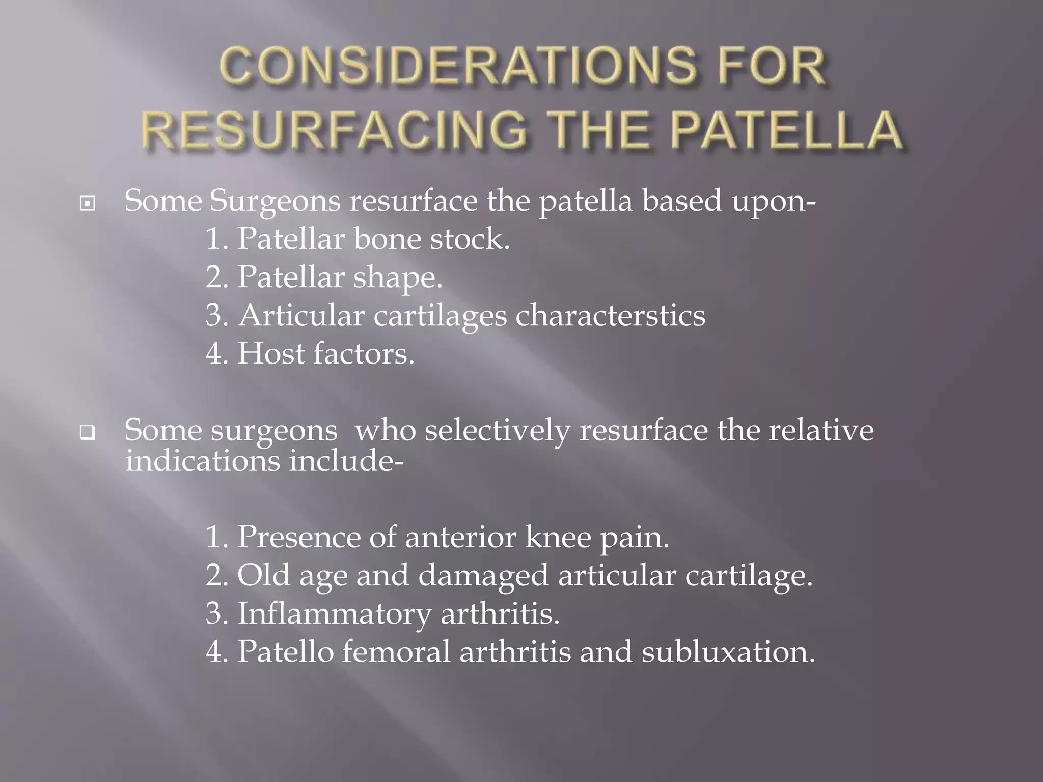 Patella in total knee arthroplasty to resurface or not is the question ...