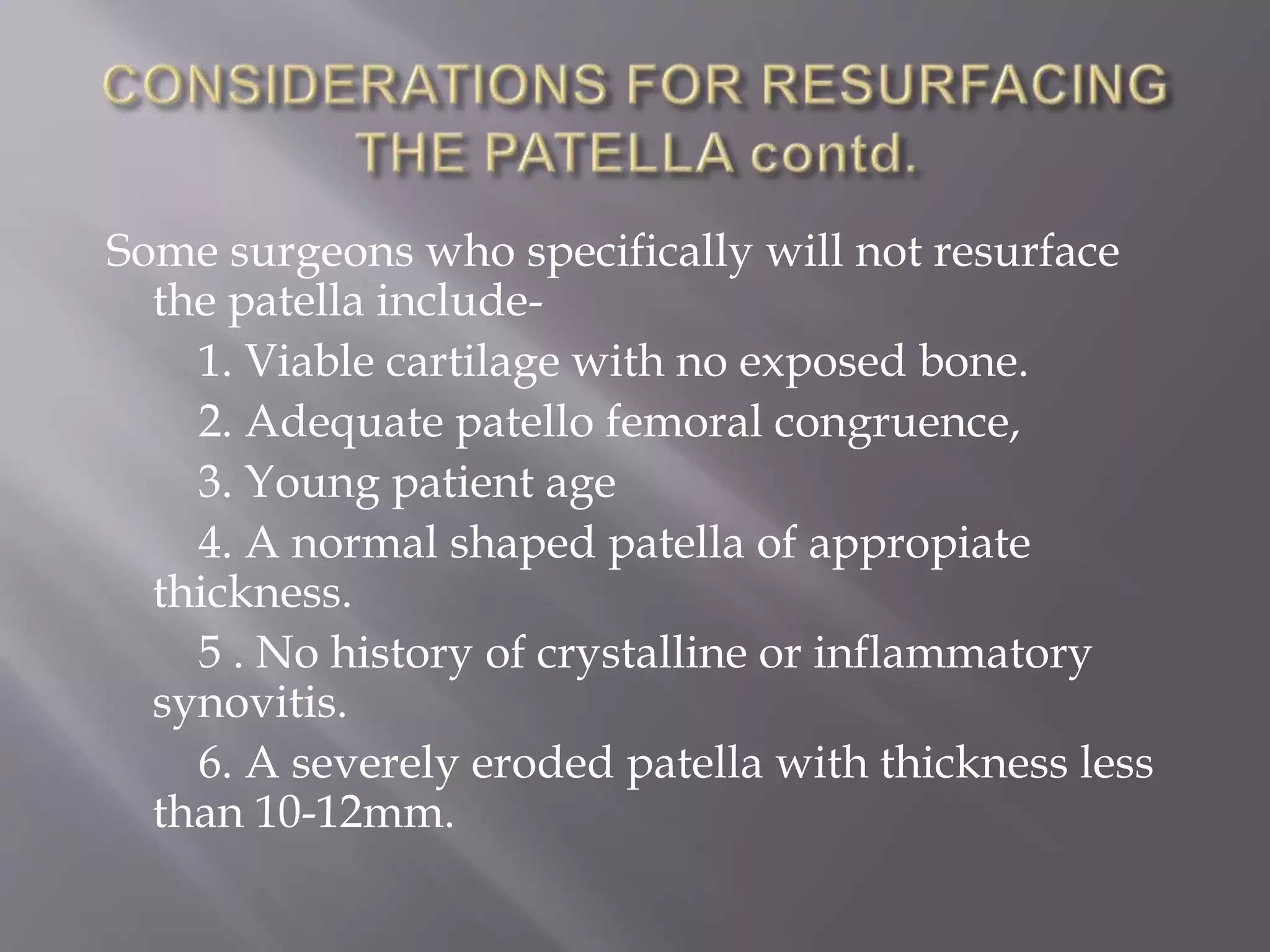 Patella in total knee arthroplasty to resurface or not is the question ...