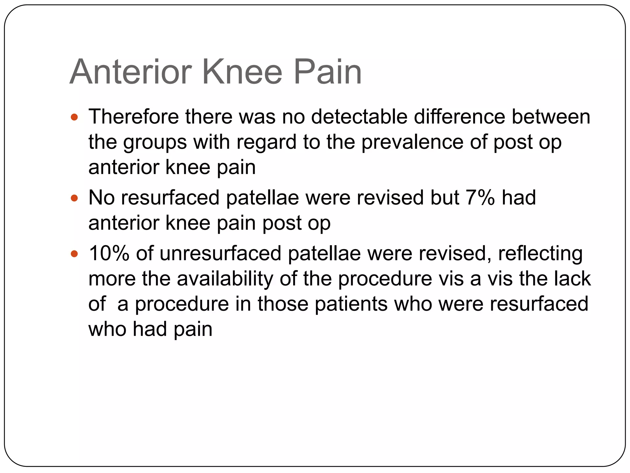 Patellar resurfacing compared with nonresurfacing in tka | PPT