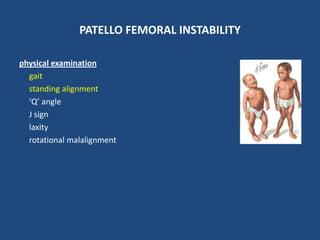Patello femoral instability 22 | PPTX