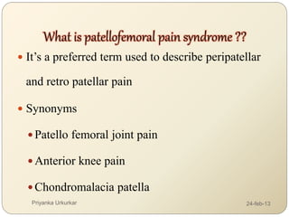 Patellofemoral pain syndrome (pfps) | PPT