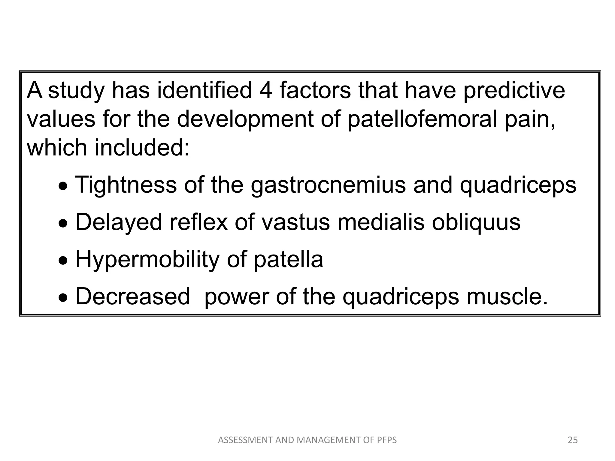 Patellofemoral pain syndrome (pfps) | PPTX | Death, Injury, or Military ...