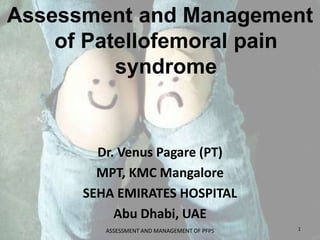 Patellofemoral pain syndrome (pfps) | PPTX