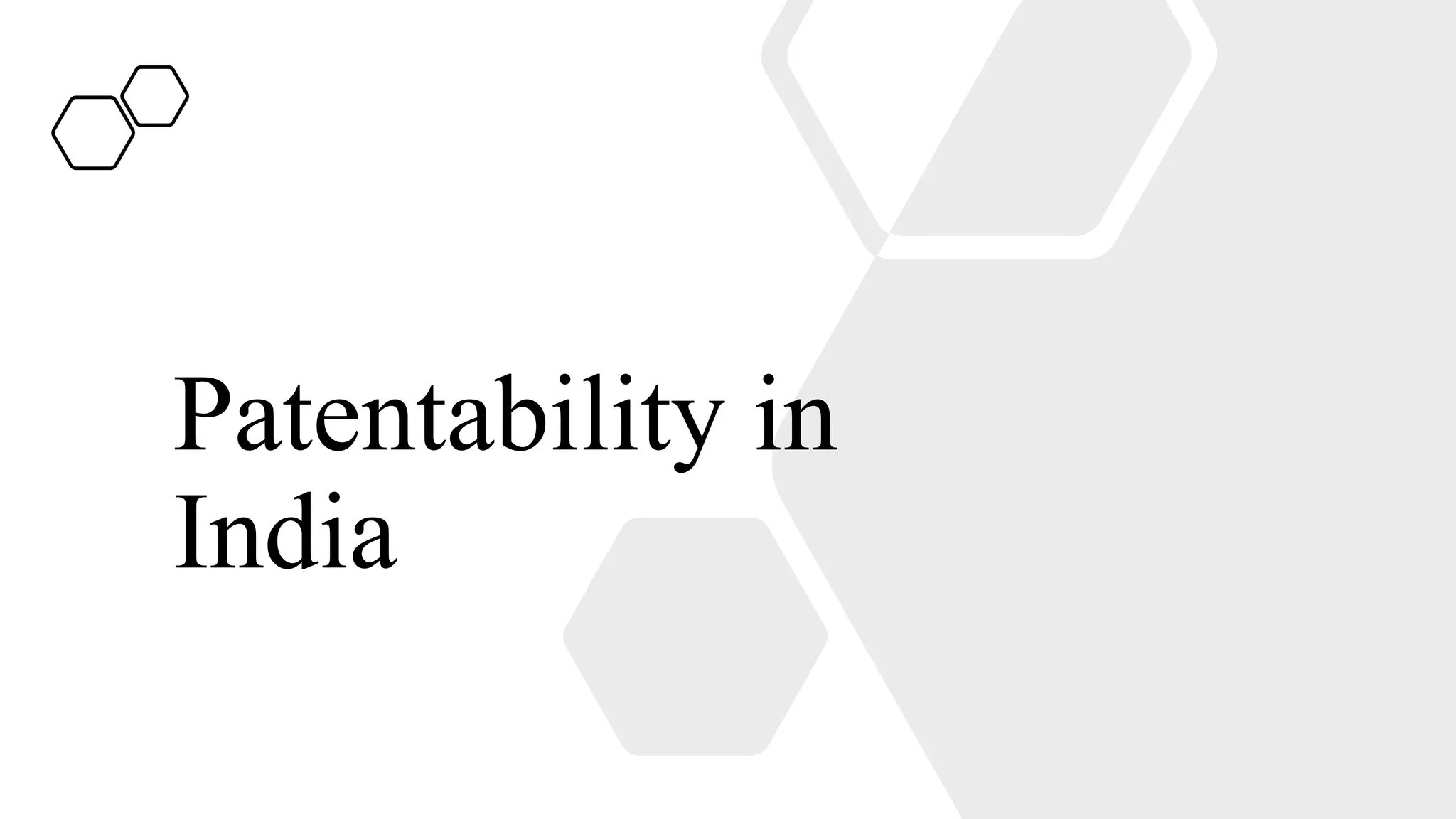 Patentability in India | PPTX