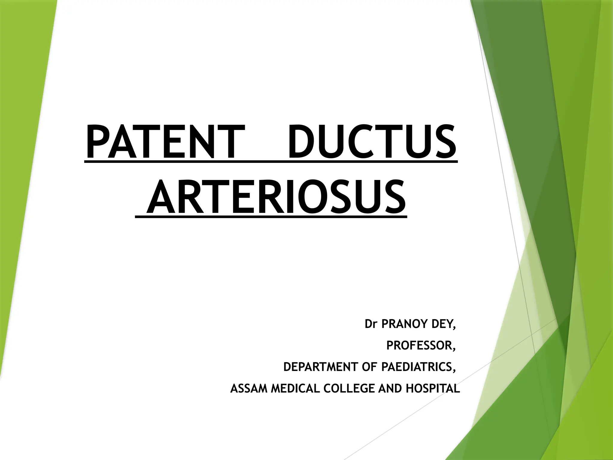 PATENT DUCTUS ARTERIOSUS- clinical features and pathophysiology | PPTX