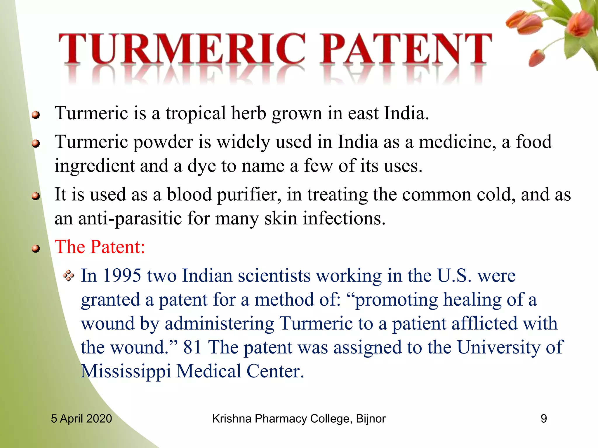 Patenting aspects of traditional knowledge and natural products(curcuma ...