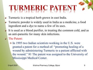 Patenting aspects of traditional knowledge and natural products(curcuma ...
