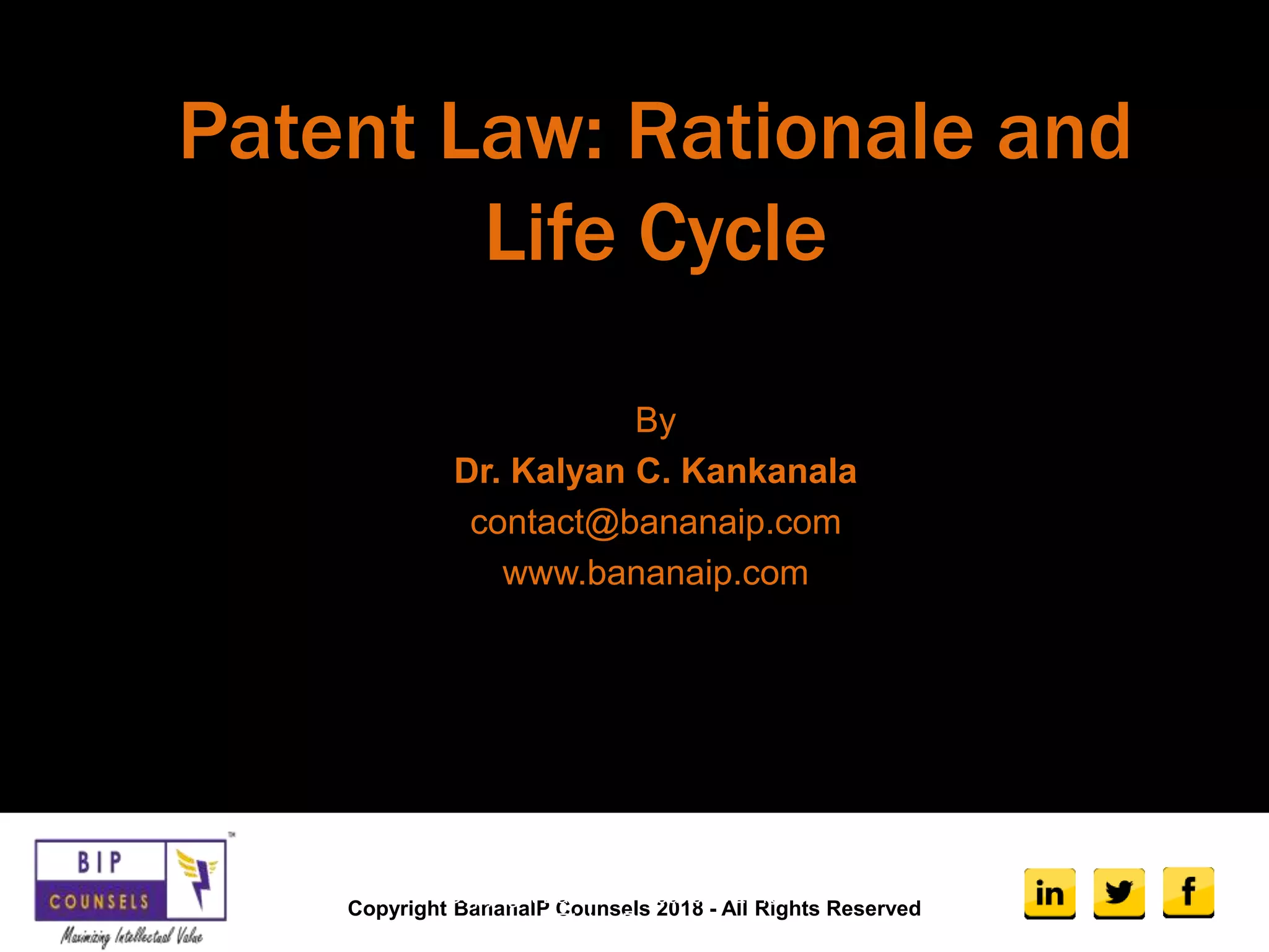 Patent Law : Rationale and Life Cycle | PPTX