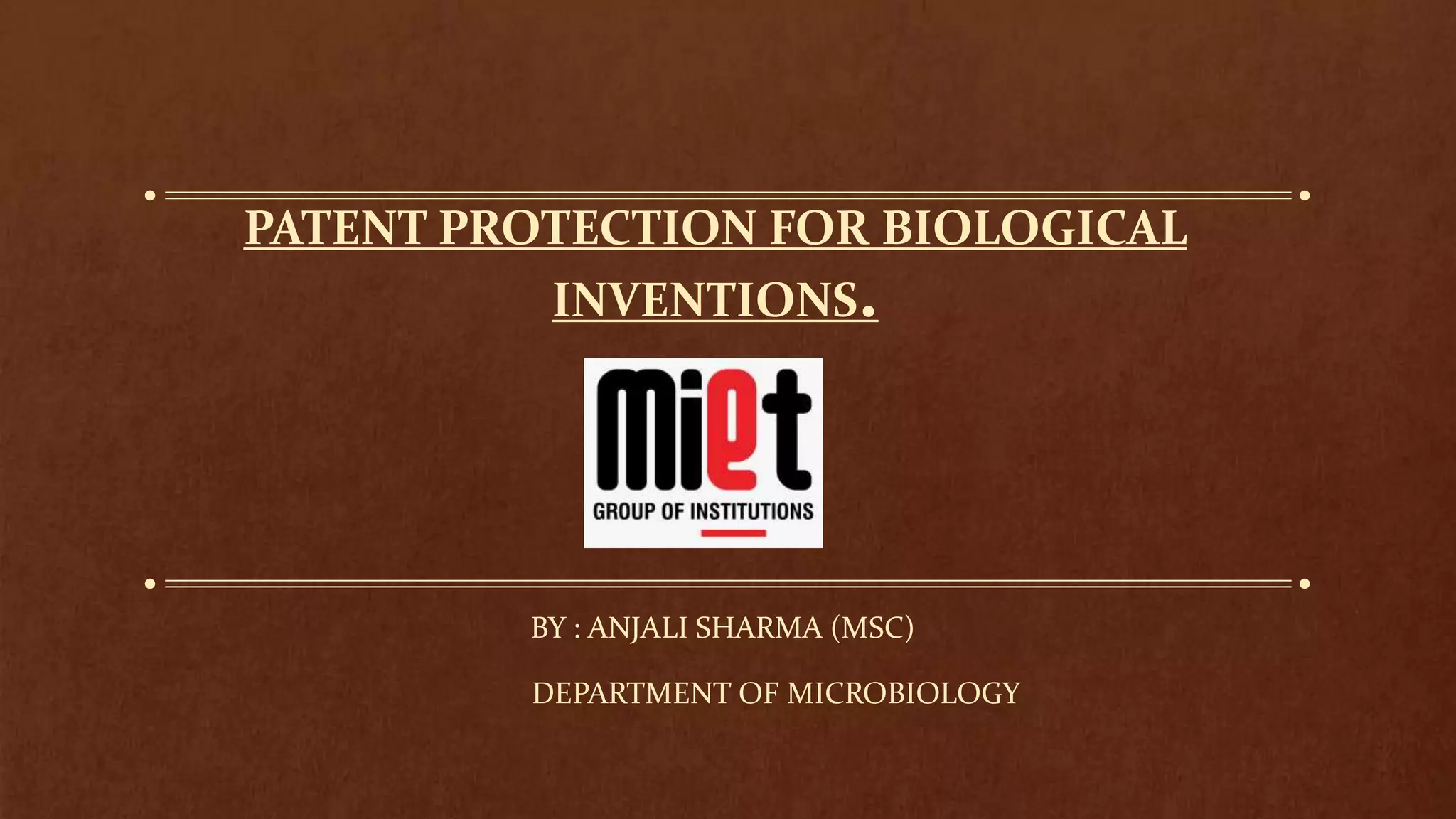 Patent protection for biological inventions | PPTX