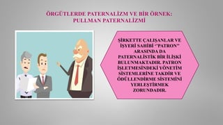 PATERNALİZM TÜRLERİ | PPT