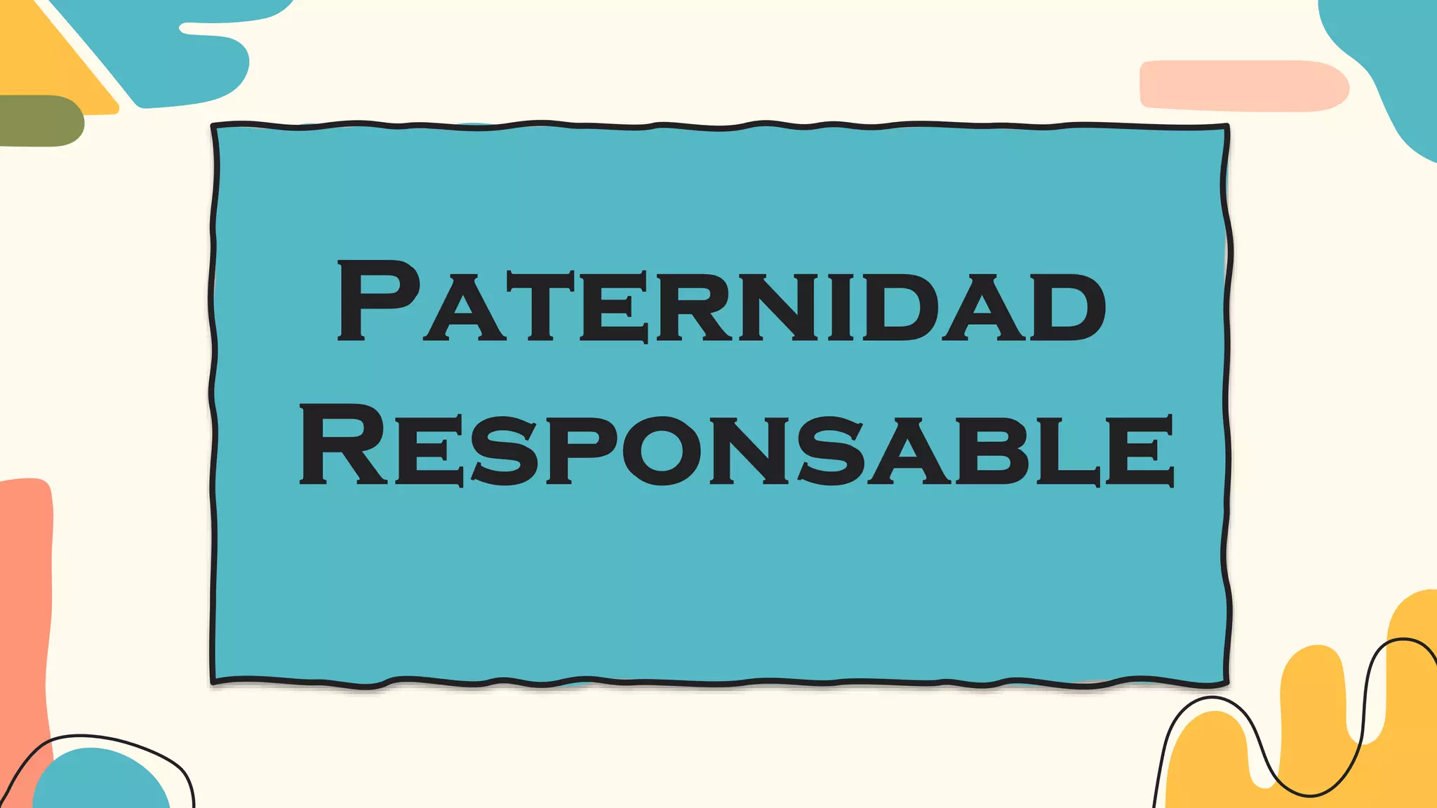Paternidad Responsable.pptx