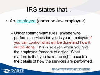 Misclassification: 1099 Contractor or Employee | PPT