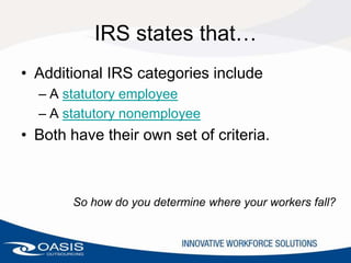 Misclassification: 1099 Contractor or Employee | PPT