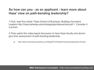 Path bending leadership at HAAS a de facto 5th principle | PPT
